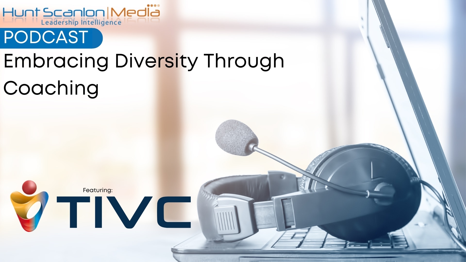 Embracing Diversity Through Coaching - Hunt Scanlon Media